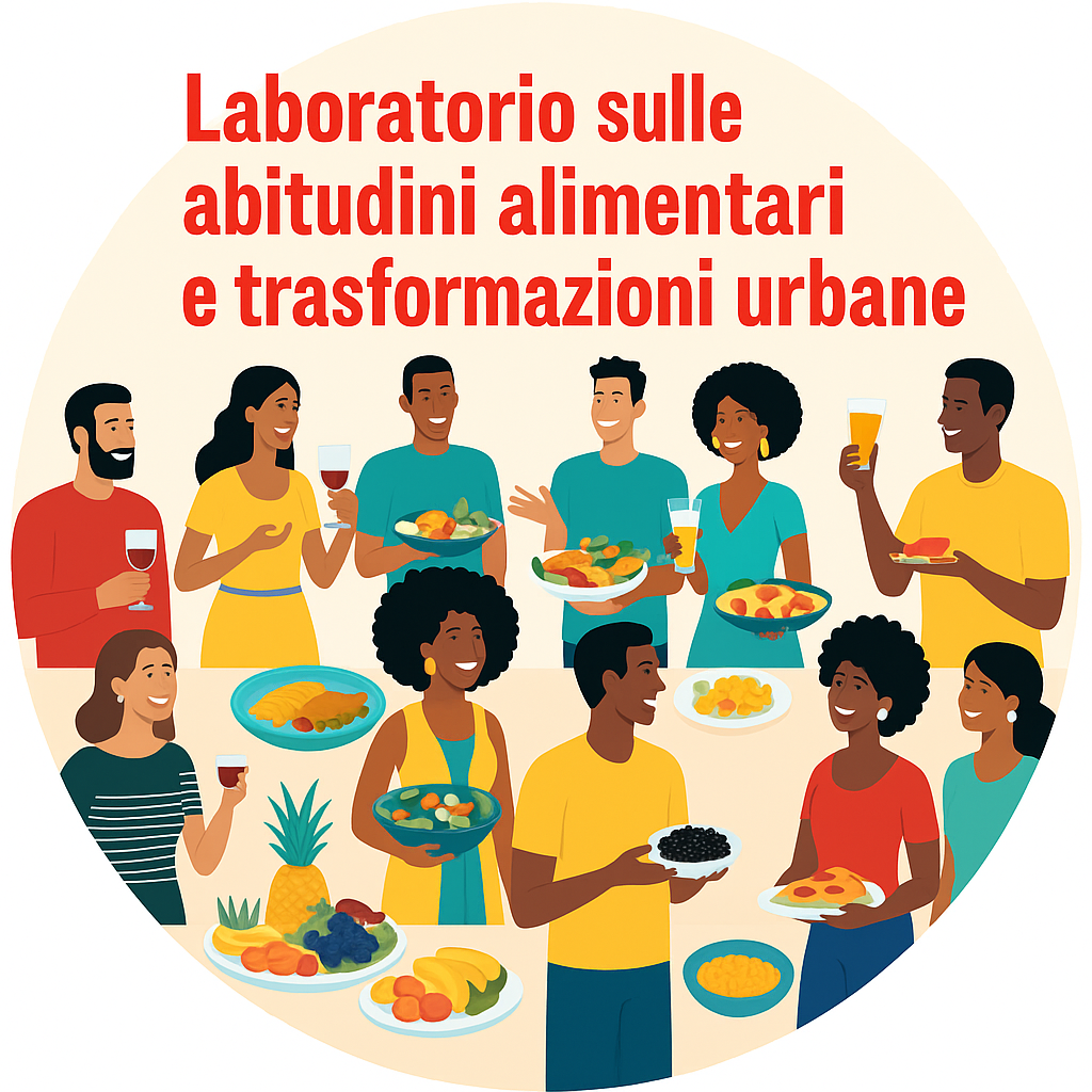 Laboratorio: Cibo, abitudini alimentari e trasformazioni urbane ...